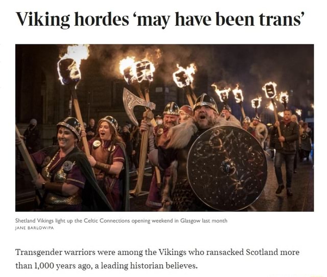Viking hordes 'may have been trans' Transgender wartiors were among the ...