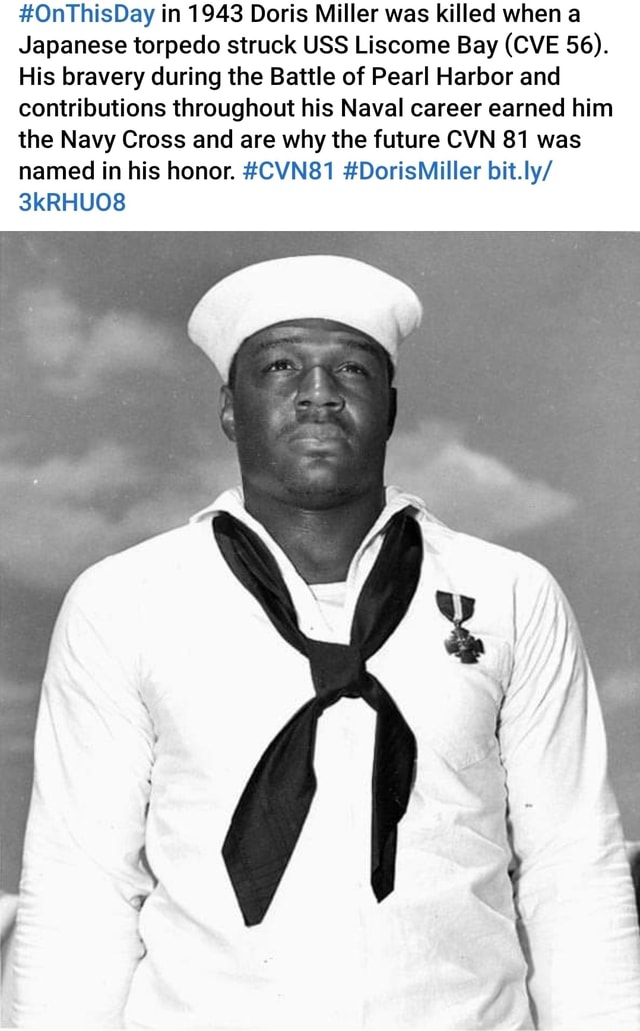 #OnThisDay in 1943 Doris Miller was killed when a Japanese torpedo ...