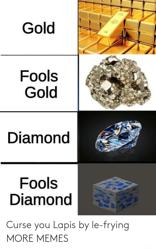 Curse you Lapis by le-frying MORE MEMES - Gold Fools Gold Diamond Fools ...