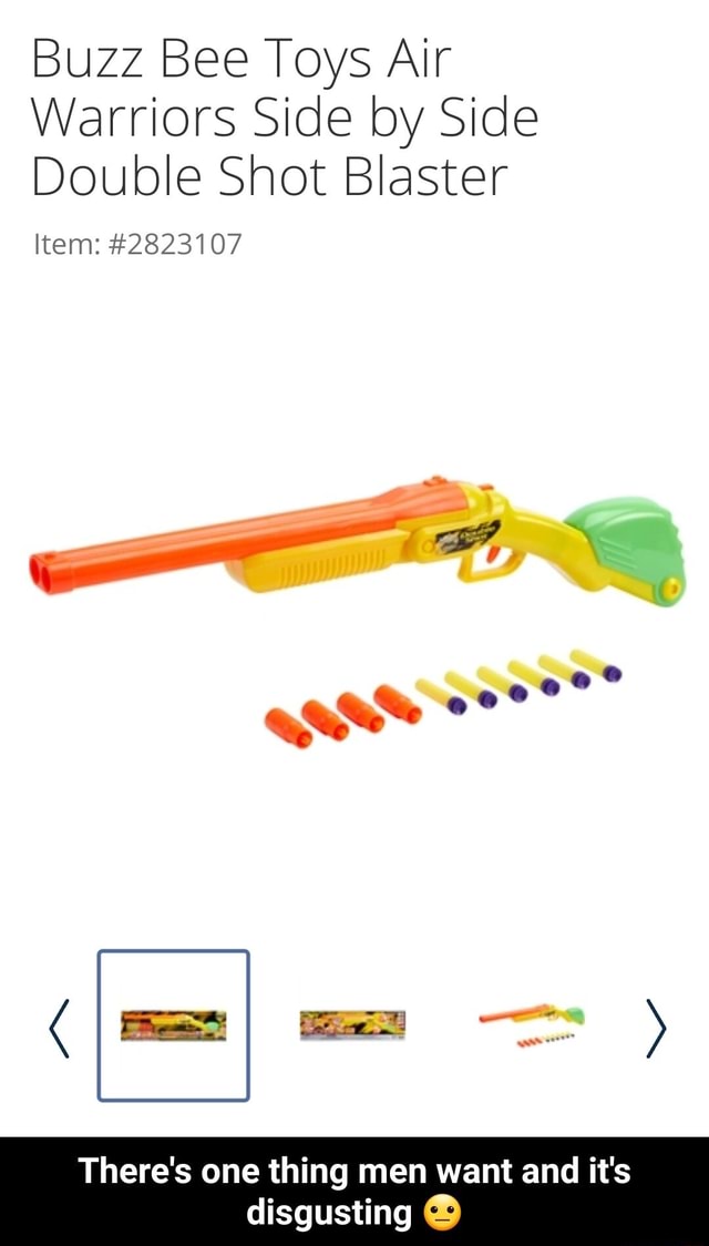 Buzz Bee Toys Air Warriors Side by Side Double Shot Blaster Item: #2823107 There's one thing men ...