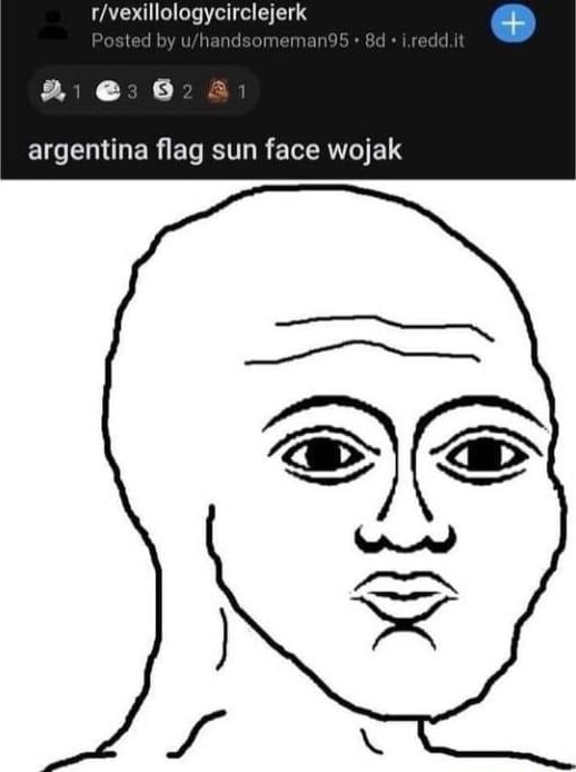 Ted by @3 Ai argentina flag sun face wojak - iFunny