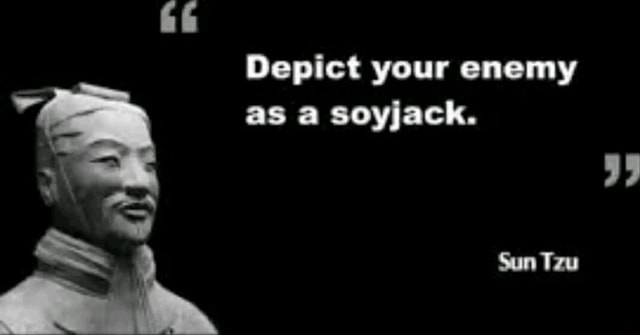Depict your enemy as a soyjack. - iFunny