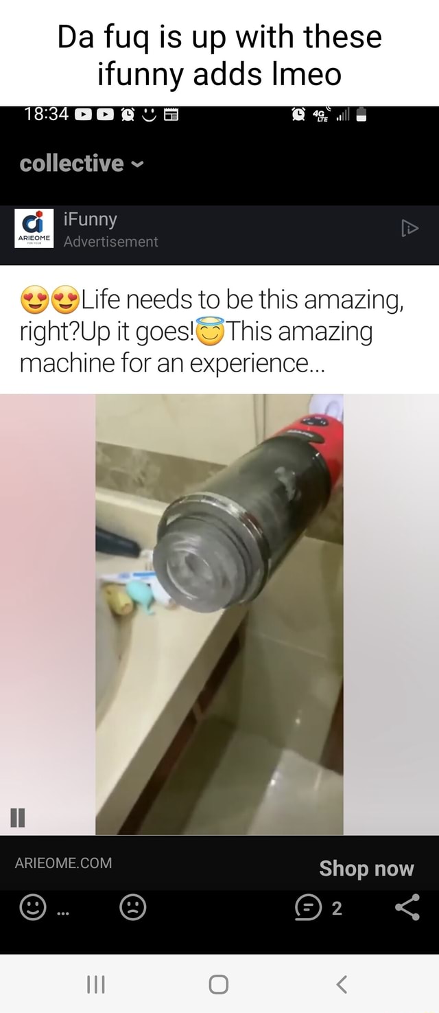 Da fug is up with these ifunny adds Imeo collective ~ iFunny "te I ...