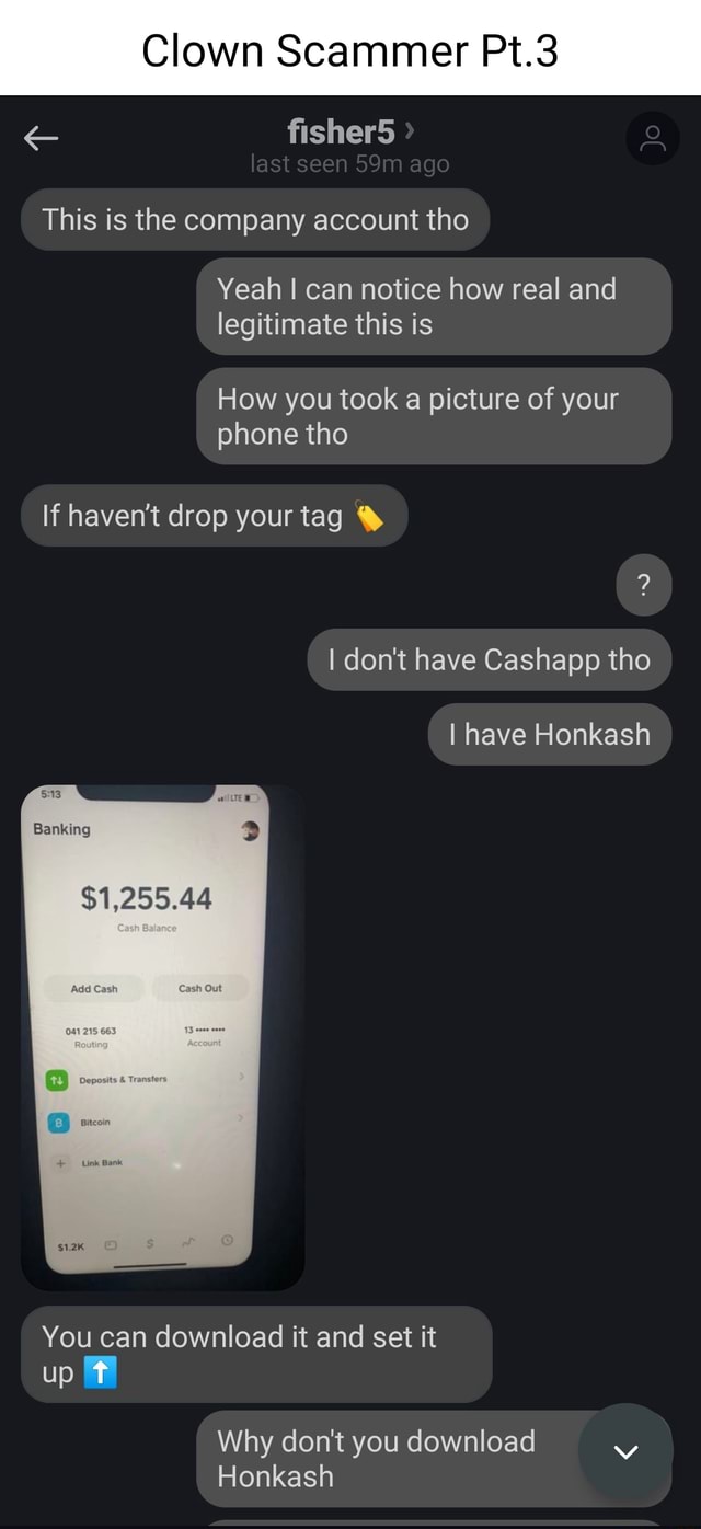 Clown Scammer Pt.3 fisher5 last seen ago This is the company account ...