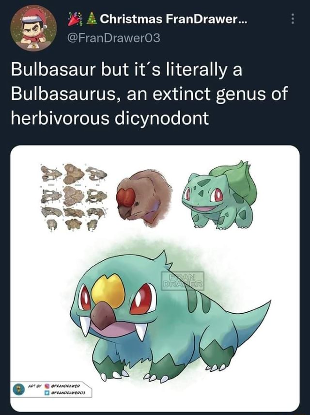 Christmas FranDrawer... @FranDrawer03 Bulbasaur but it's literally a ...