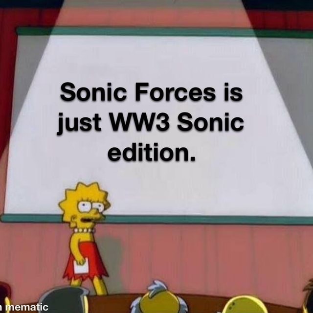 Sonic Forces is just WW3 Sonic edition. - iFunny