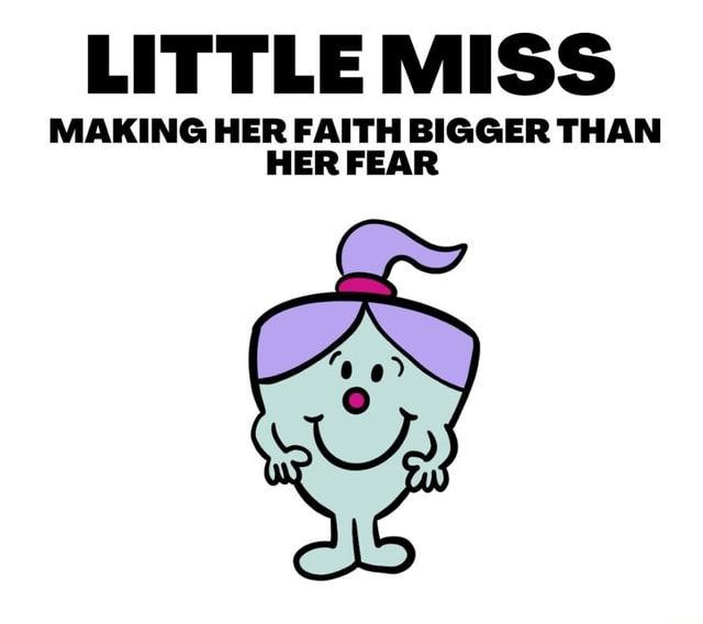 LITTLE MISS MAKING HER FAITH BIGGER THAN HER FEAR es - iFunny