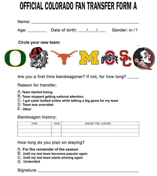 Paperwork... - OFFICIAL COLORADO FAN TRANSFER FORM A Name: Age: Date of ...