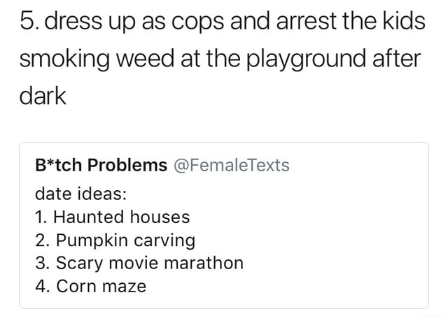 5 Dress Up As Cops And Arrest The Kids Smoking Weed At The Playground After Dark B tch Problems 5-dress-up-as-cops-and-arrest-the-kids-smoking-weed-at-the-playground-after-dark-b-tch-problems