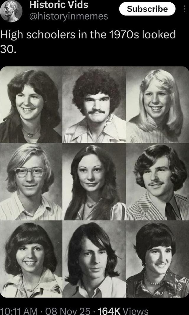 Historic Vids 30. High schoolers in the 1970s looked AM - Nov 25 - 164K ...