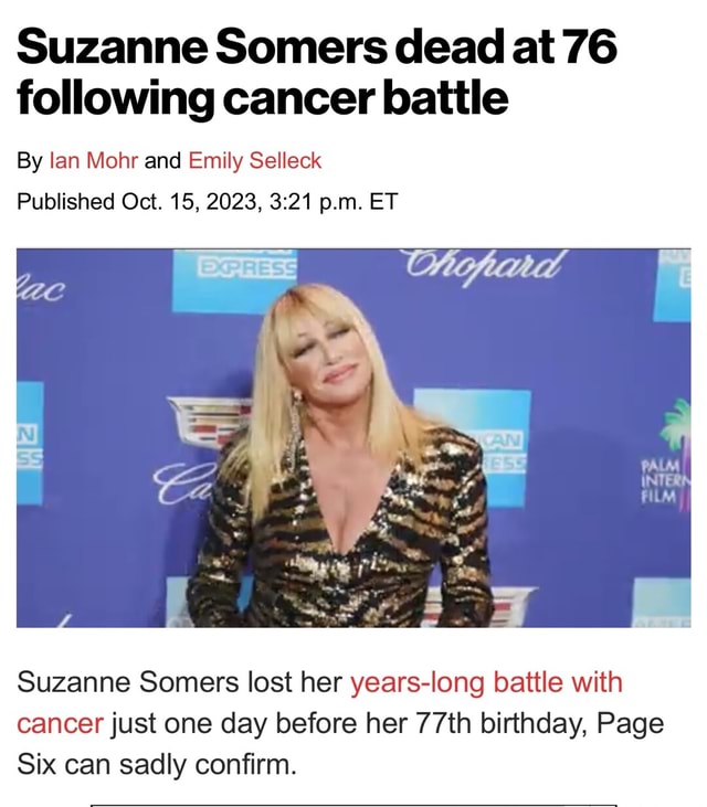 Suzanne Somers dead at 76 following cancer battle I By lan Mohr and ...