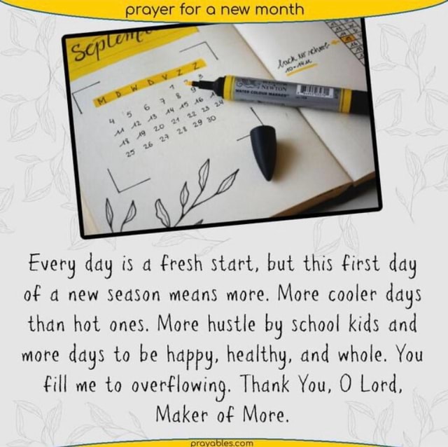 Prayer for anew month Every day is fresh start, but this first day of ...