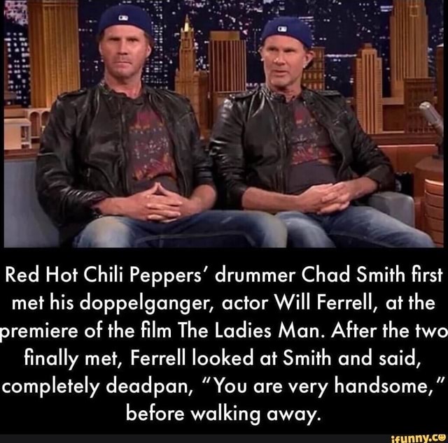 Red Hot Chili Peppers' drummer Chad Smith first met his doppelganger ...