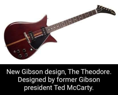 New Gibson design, The Theodore. Designed by former Gibson president ...