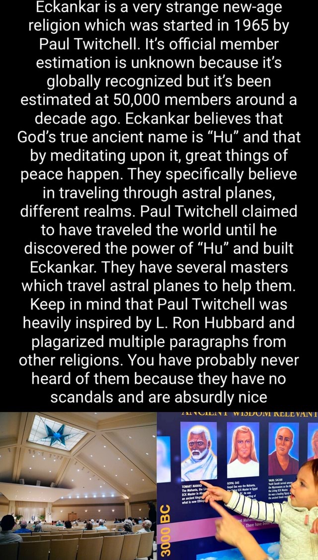 Eckankar is a very strange new-age religion which was started in 1965 ...