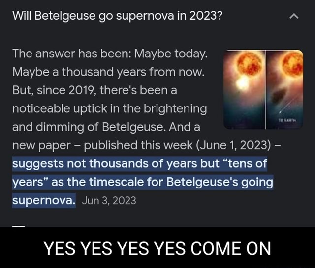 Will Betelgeuse go supernova in 2023? The answer has been: Maybe today. Maybe a thousand years ...