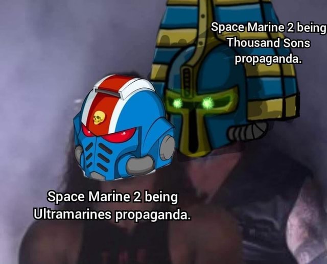 Space Marine 2 being Thousand Sons propaganda. Space Marine 2 being ...