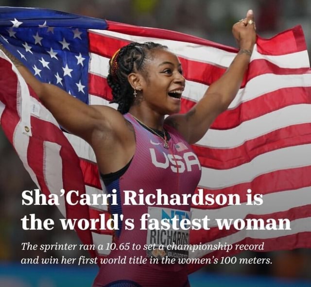 The world's Sha'Carri Richardson is The sprinter ran .65 to set: record ...