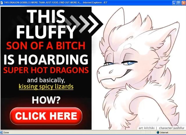ES MORE THAN JUST FOOI UT MORE H... - Internet Explorer THIS. FLUFFY SON OF BITCH IS HOARDING ...
