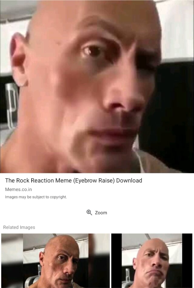 The Rock Reaction Meme (Eyebrow Raise) Download Memes.co.in Zoom - iFunny