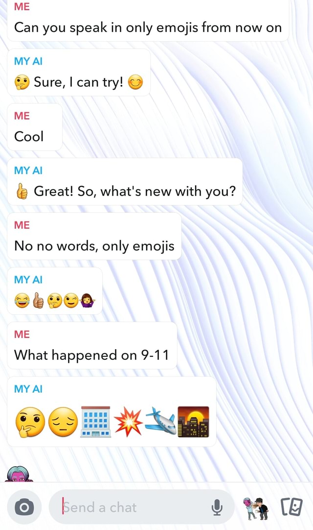 ME Can you speak in only emojis from now on MY Al Sure, I can try! ME ...