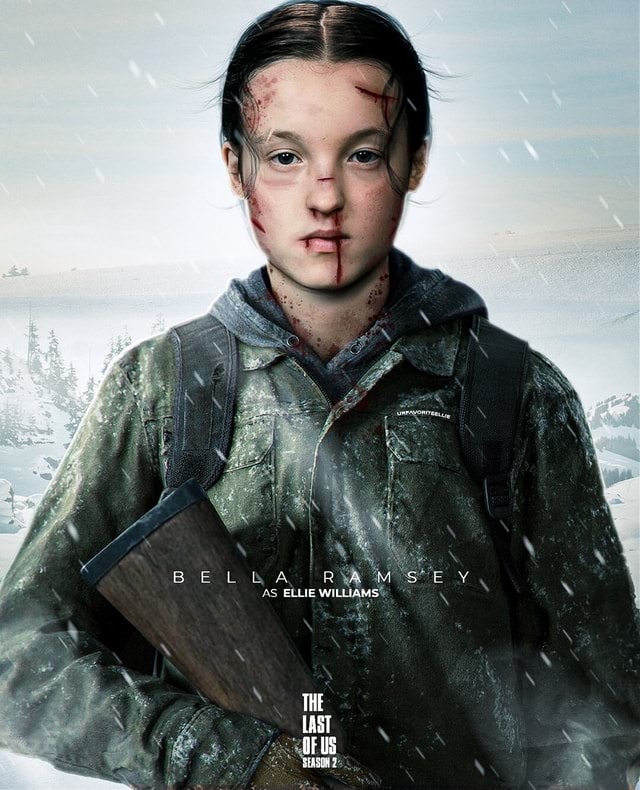 BELLA RAM SEY AS ELLIE WILLIAMS THE LAST OF US SEABDN 2 - iFunny