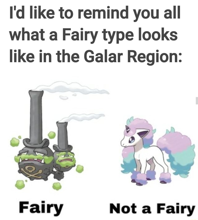 I'd like to remind you all what a Fairy type looks like in the Galar ...