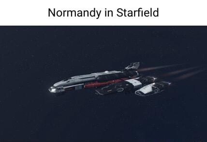 Normandy in Starfield - iFunny
