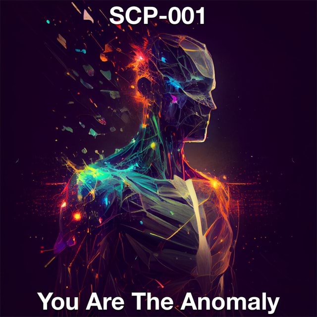 SCP-001 You Are The Anomaly - iFunny