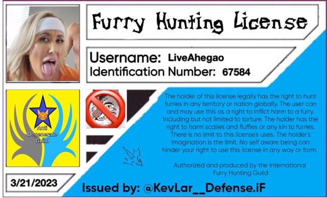 Furry Hunting License I Identification Number: 67584 Kan Th mite> to Th ...