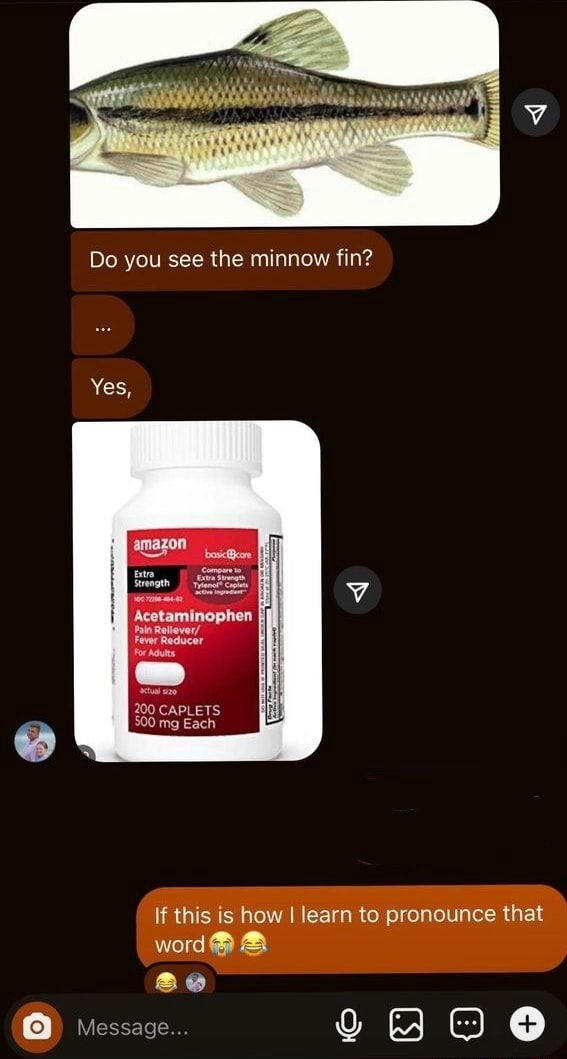 Do you see the minnow fin? Yes, Reliever Acetaminophen Fevor Reducer ...