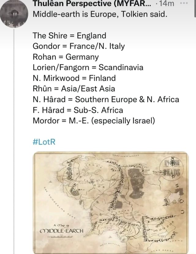Thulean Perspective (MYFAR... Middle-earth is Europe, Tolkien said. The ...