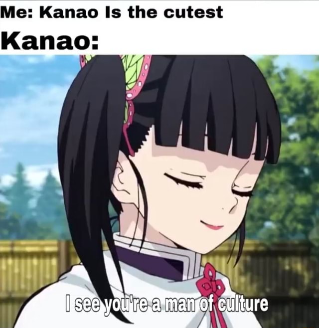 Me: Kanao Is the cutest Kanao: y - iFunny
