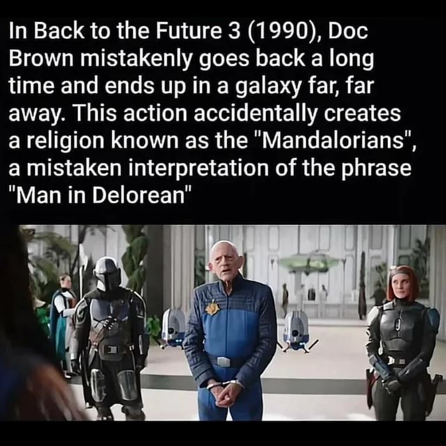 In Back to the Future 3 (1990), Doc Brown mistakenly goes back a long ...