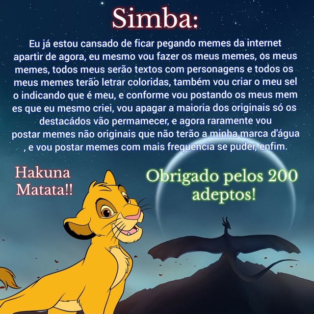 "Simba: Eu já estou cansado de ficar pegando memes da Internet apartir ...