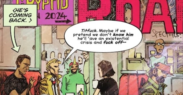 Titfuck. Maybe if we pretend we don't know him he'll 'ave an ...