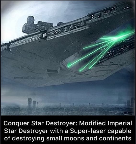 Conquer Star Destroyer: Modified Imperial Star Destroyer with a Super ...