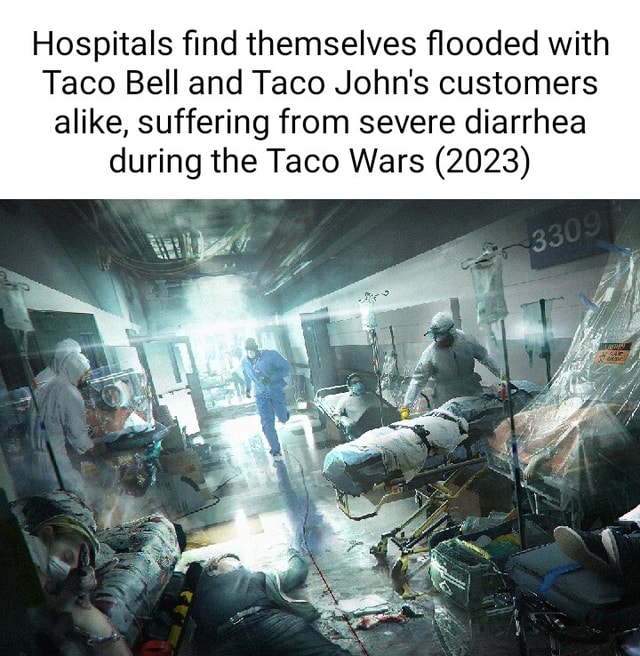 Hospitals find themselves flooded with Taco Bell and Taco John's ...