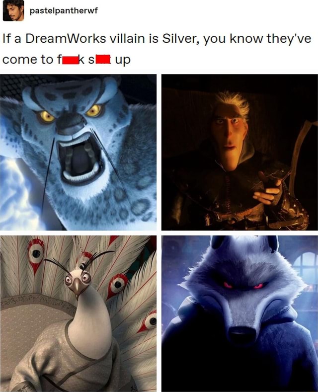 If a DreamWorks villain is Silver, you know they've come to fmmk up LA ...
