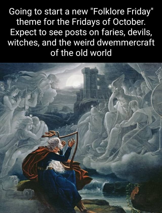 Going to start a new "Folklore Friday" theme for the Fridays of October ...