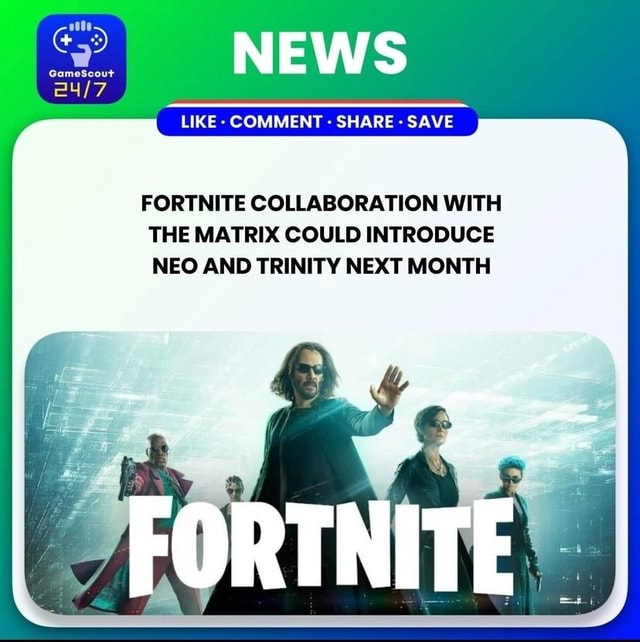 NEWS LIKE - COMMENT - SHARE - SAVE FORTNITE COLLABORATION WITH THE ...