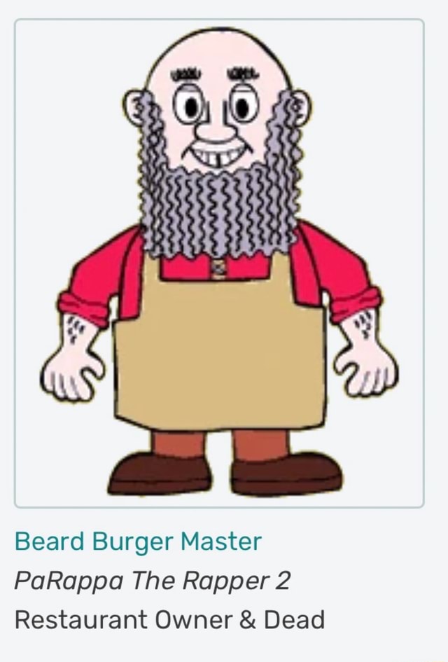 Beard Burger Master PaRappa The Rapper 2 Restaurant Owner & Dead - iFunny