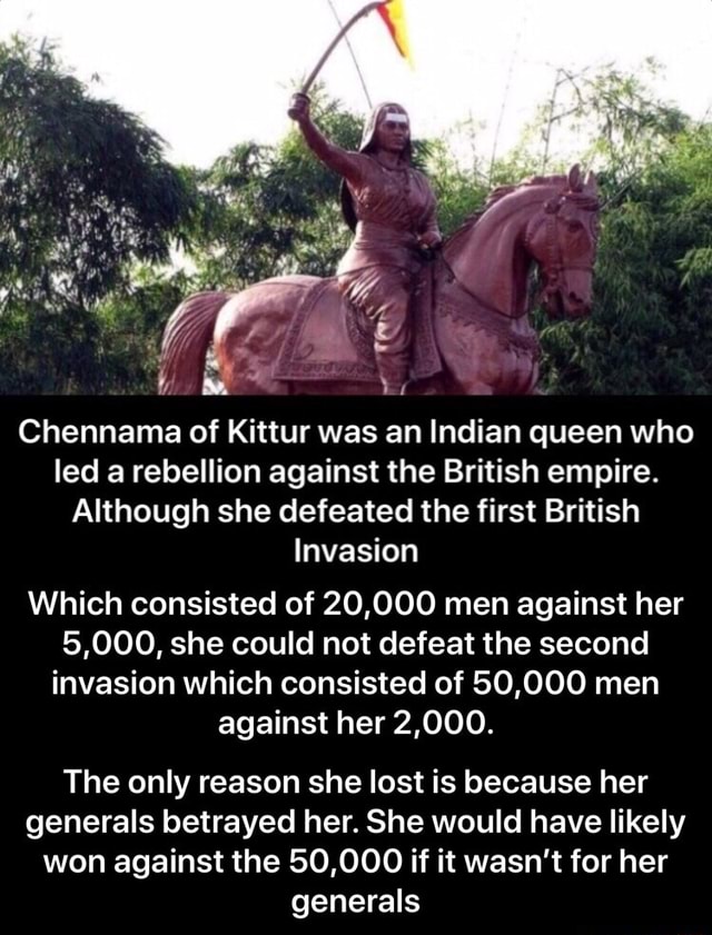 Chennama of Kittur was an Indian queen who led a rebellion against the ...