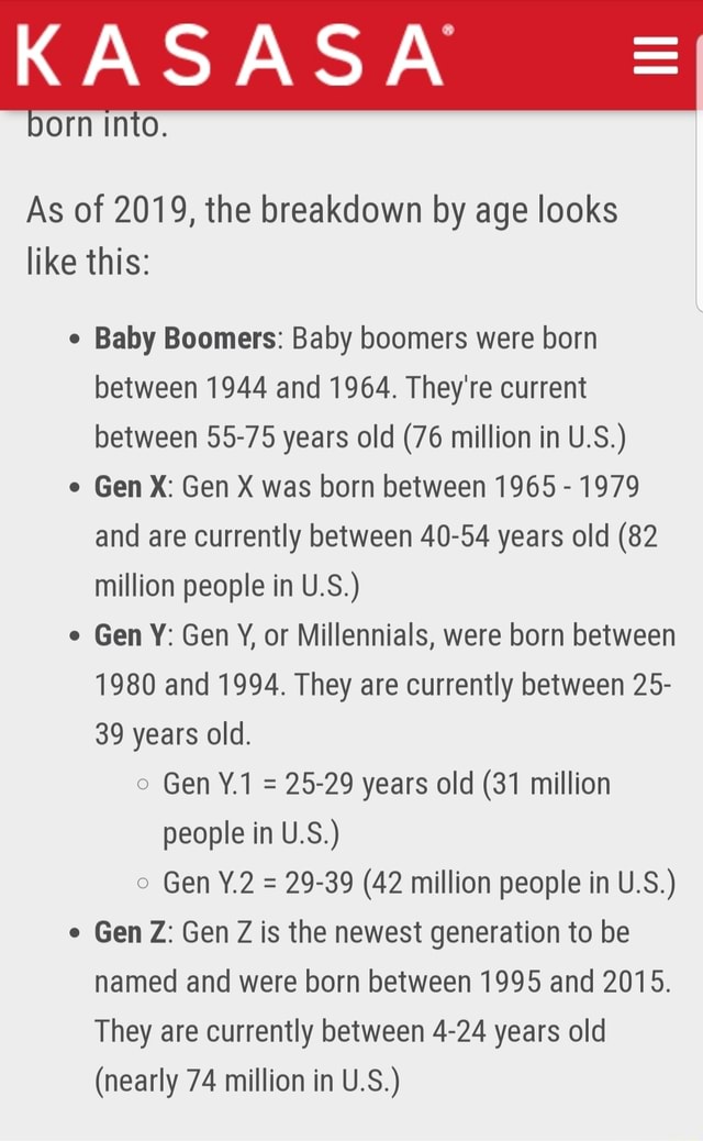 As of 2019, the breakdown by age looks like this: . Baby Boomers: Baby ...