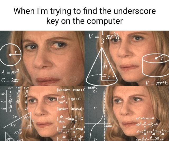 When I'm trying to find the underscore key on the computer rh de sinx ...