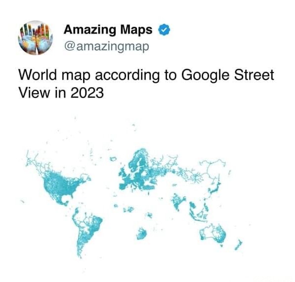 Amazing Maps @amazingmap World map according to Google Street View in ...