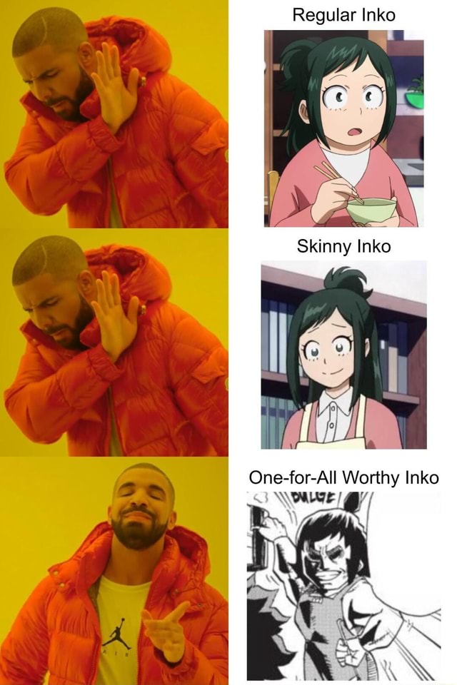 Regular Inko Skinny Inko One-for-All Worthy Inko - iFunny