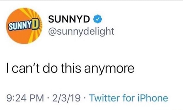 SUNNYD @sunnydelight I can't do this anymore PM Twitter for iPhone - iFunny