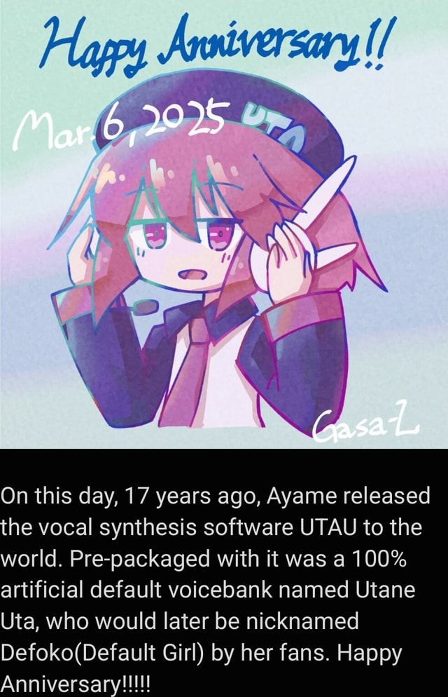 On this day, 17 years ago, Ayame released he vocal synthesis software UTAU to the world. Pre ...