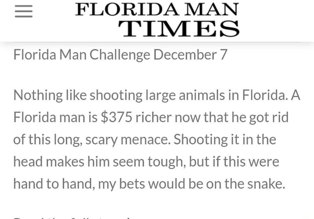 FLORIDA MAN TIMES Florida Man Challenge December 7 Nothing like ...